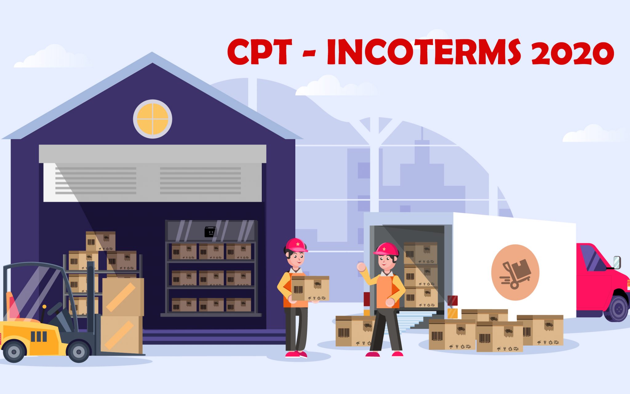 What is CPT? Carriage Paid To Incoterms 2020 definition & explanation