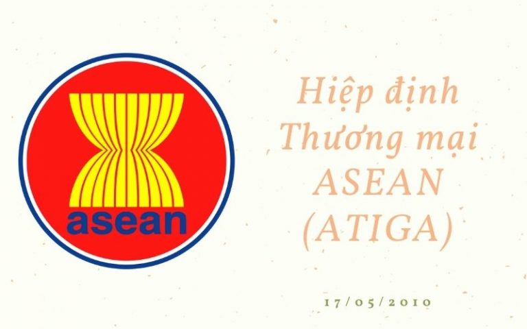 Hiệp định Thương mại ASEAN (ATIGA) - Nguyên Đăng Việt Nam